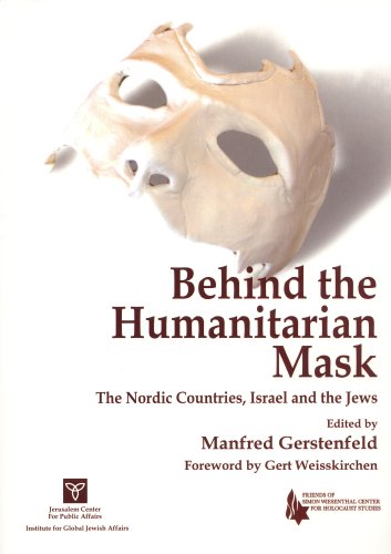 Behind the Humanitarian Mask: The Nordic Countries, Israel and the Jew