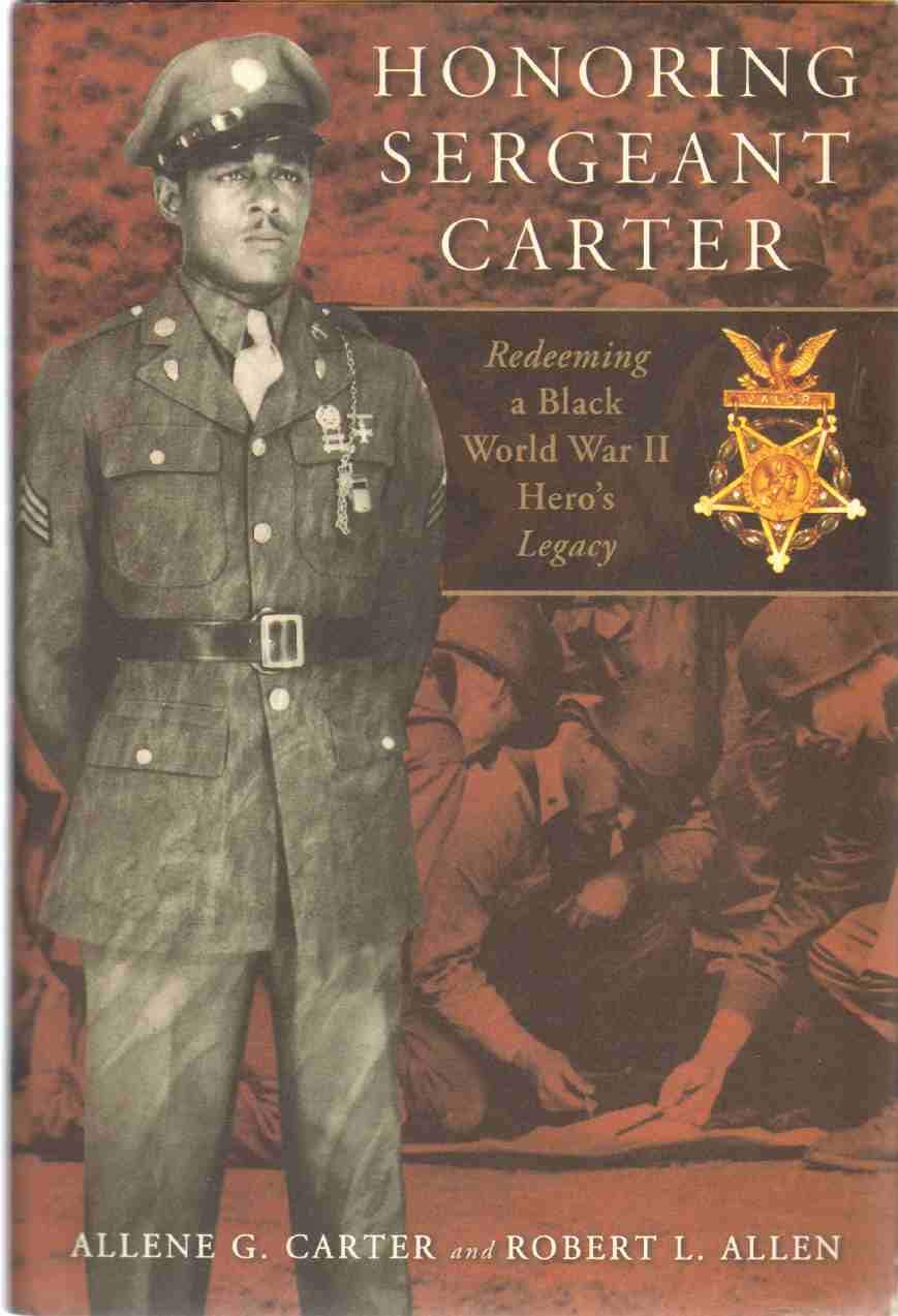 Honoring Sergeant Carter: Redeeming a Black World War II Hero's Legacy
